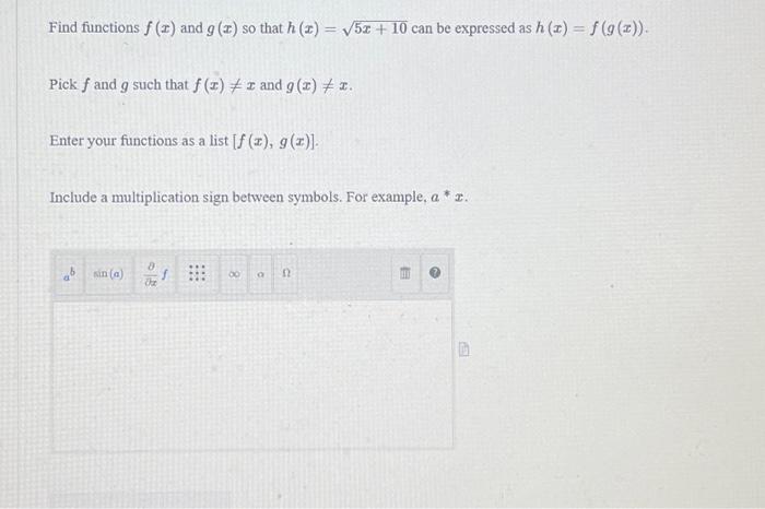 Solved Find functions f(x) and g(x) so that h(x)=5x+10 can | Chegg.com
