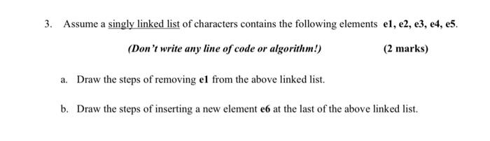 Solved 3. Assume a singly linked list of characters contains | Chegg.com