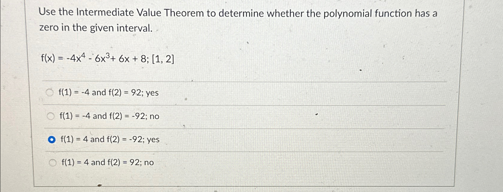 Use the Intermediate Value Theorem to determine | Chegg.com