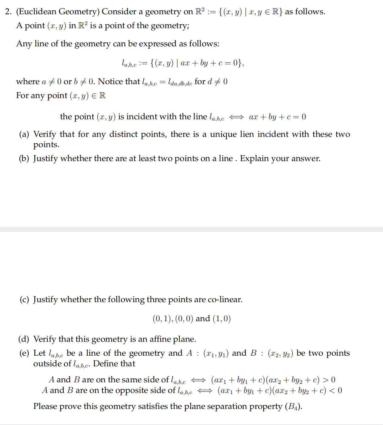 Solved (Euclidean Geometry) ﻿Consider a geometry on | Chegg.com