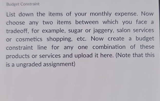 Solved Budget ConstraintList down the items of your monthly | Chegg.com