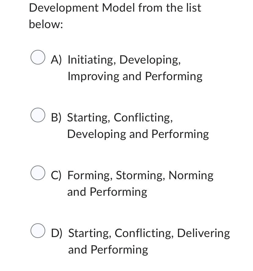 Solved Development Model from the list below:A) ﻿Initiating, | Chegg.com