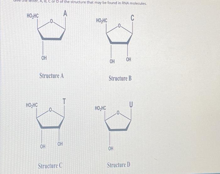 Solved give the er, A, B, Cor D of the structure that may be | Chegg.com