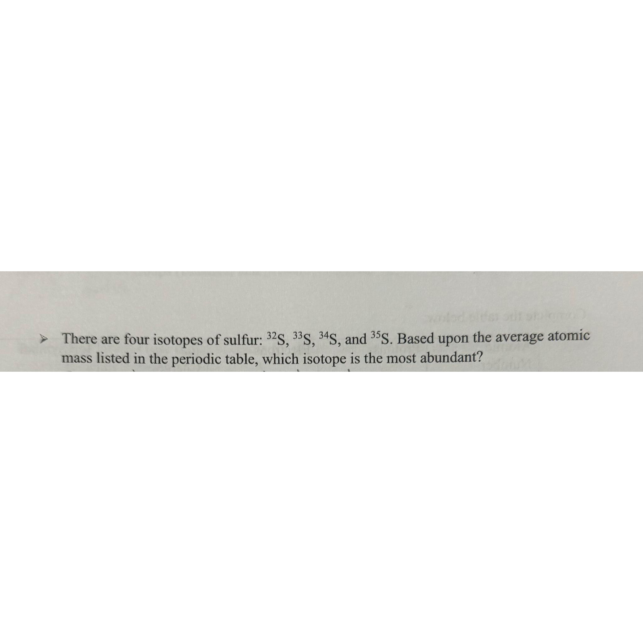 Solved There are four isotopes of sulfur: S-32, ﻿S-33, | Chegg.com