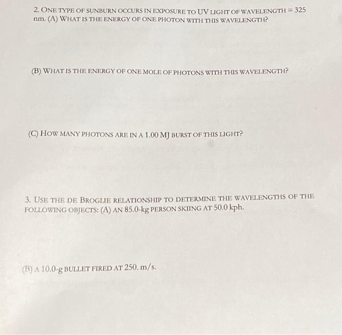 Solved 2. ONE TYPE OF SUNBURN OCCURS IN EXPOSURE TO UV LIGHT | Chegg.com