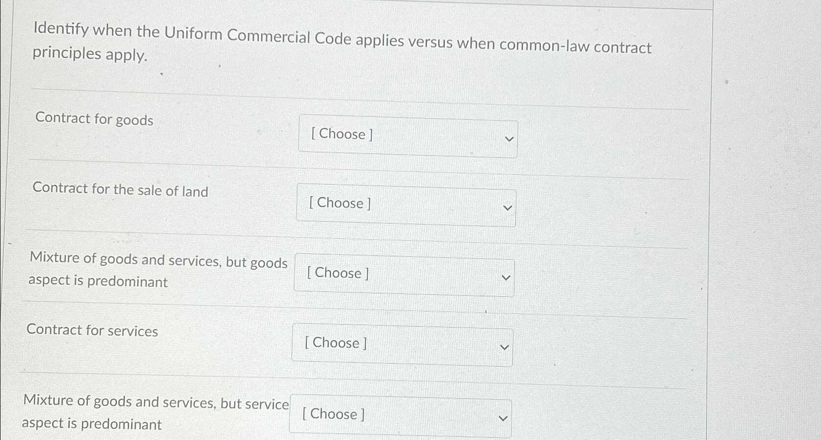 Solved Identify when the Uniform Commercial Code applies | Chegg.com