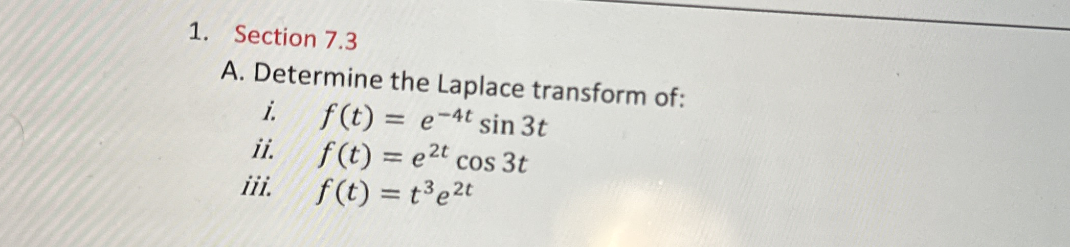 Solved Section 7.3A. ﻿Determine the Laplace transform | Chegg.com