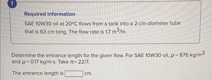 Solved Required information SAE 10 W30 oil at 20∘C flows | Chegg.com