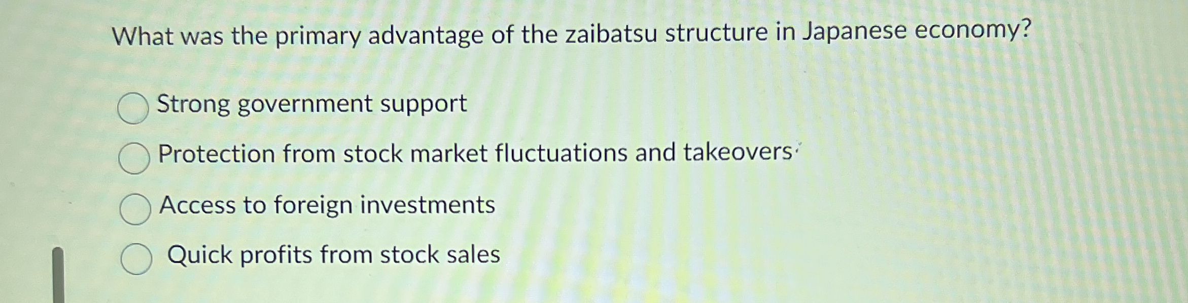 Solved What was the primary advantage of the zaibatsu | Chegg.com
