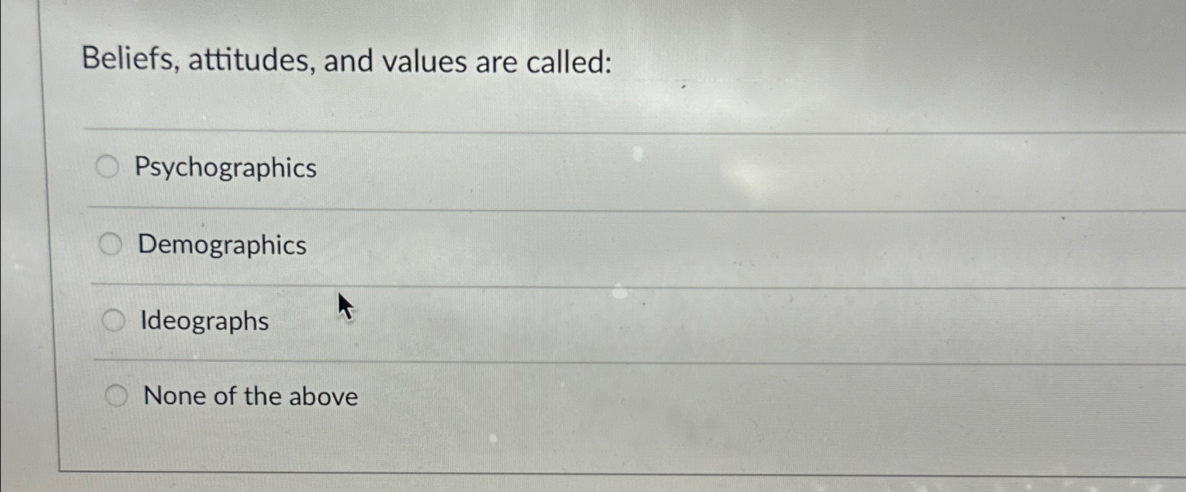 Solved Beliefs, attitudes, and values are | Chegg.com