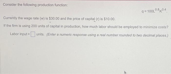 Solved Consider The Following Production Function Q 100