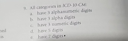 Solved All categories in ICD-10-CM:a. ﻿have 3 ﻿alphanumeric | Chegg.com