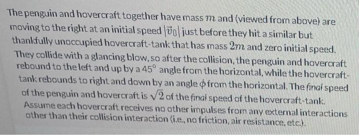 Solved The penguin and hovercraft together have mass m and | Chegg.com