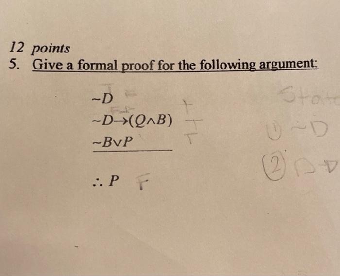 Solved 12 points 5. Give a formal proof for the following | Chegg.com