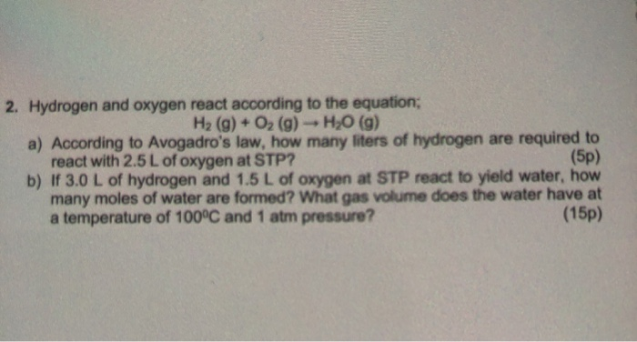 Solved 2. Hydrogen and oxygen react according to the | Chegg.com