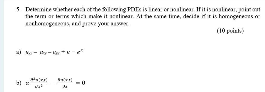 Solved 5. Determine whether each of the following PDEs is | Chegg.com