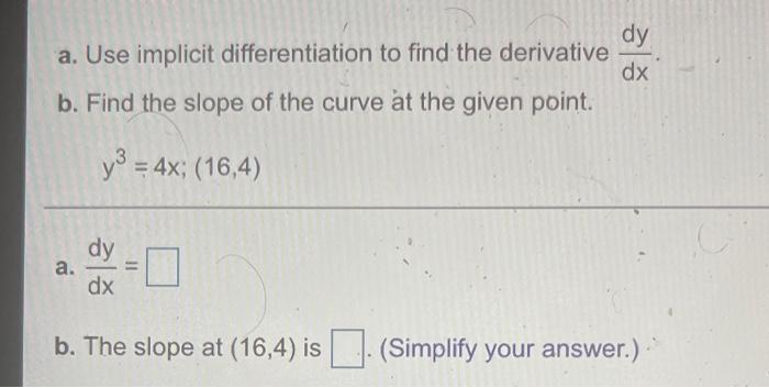 Solved a. Use implicit differentiation to find the | Chegg.com