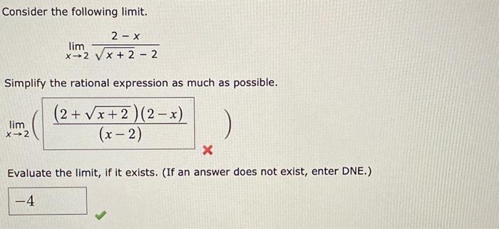 Solved Consider the following limit. limx→2x+2−22−x Simplify | Chegg.com