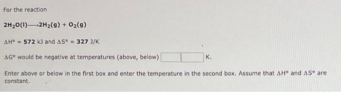 Solved For the reaction 2H2 S( g)+3O2( g) 2H2O(I)+2SO2( g) | Chegg.com