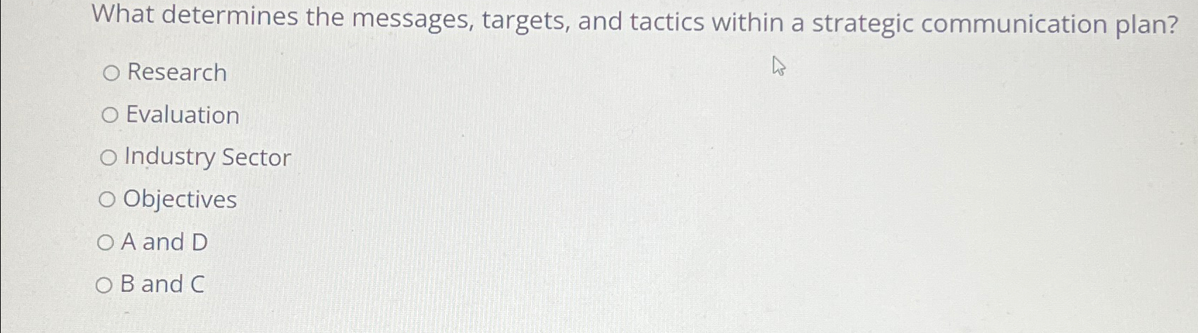 Solved What determines the messages, targets, and tactics | Chegg.com