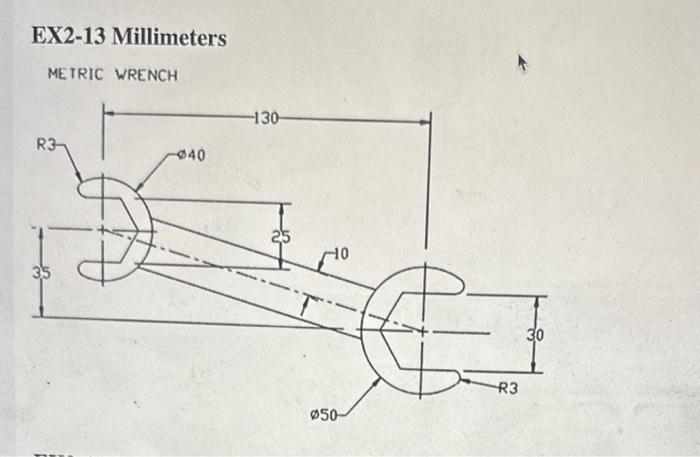 Solved EX-2-13 millimeters step by step guide on how fo draw | Chegg.com