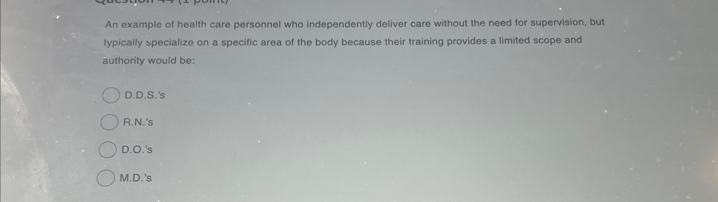 Solved An example of health care personnel who independently | Chegg.com