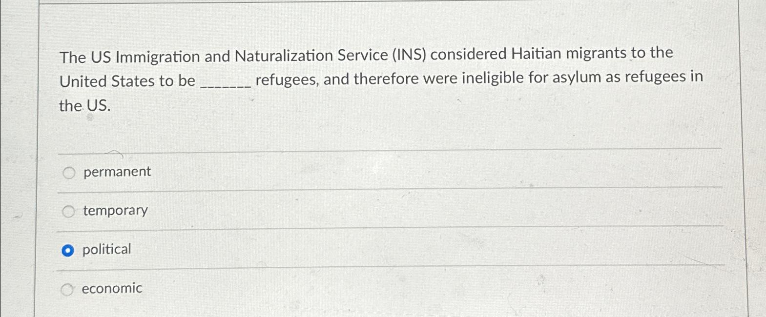 Solved The US Immigration and Naturalization Service (INS) | Chegg.com