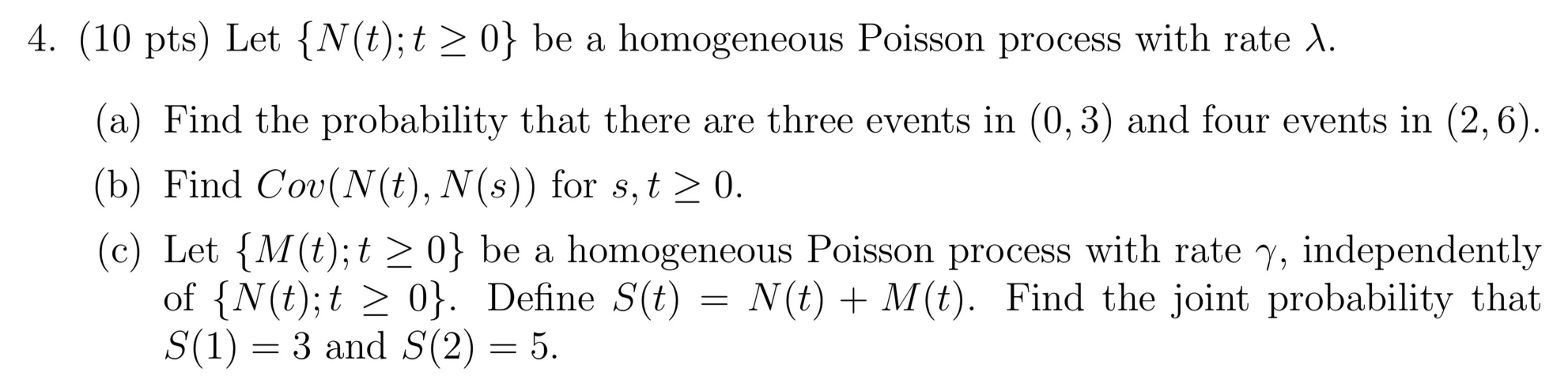 (10 ﻿pts) ﻿Let {N(t);t≥0} ﻿be a homogeneous Poisson | Chegg.com