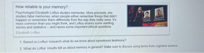 Solved How reliable is your memory? Psychologist Elizabeth | Chegg.com