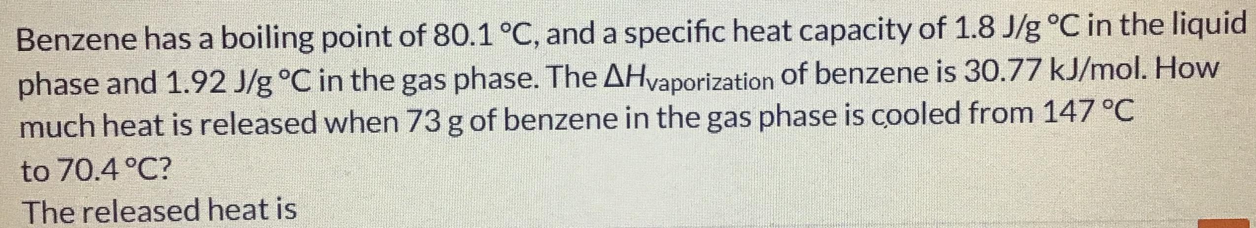 Solved Benzene has a boiling point of 80.1°C, ﻿and a | Chegg.com