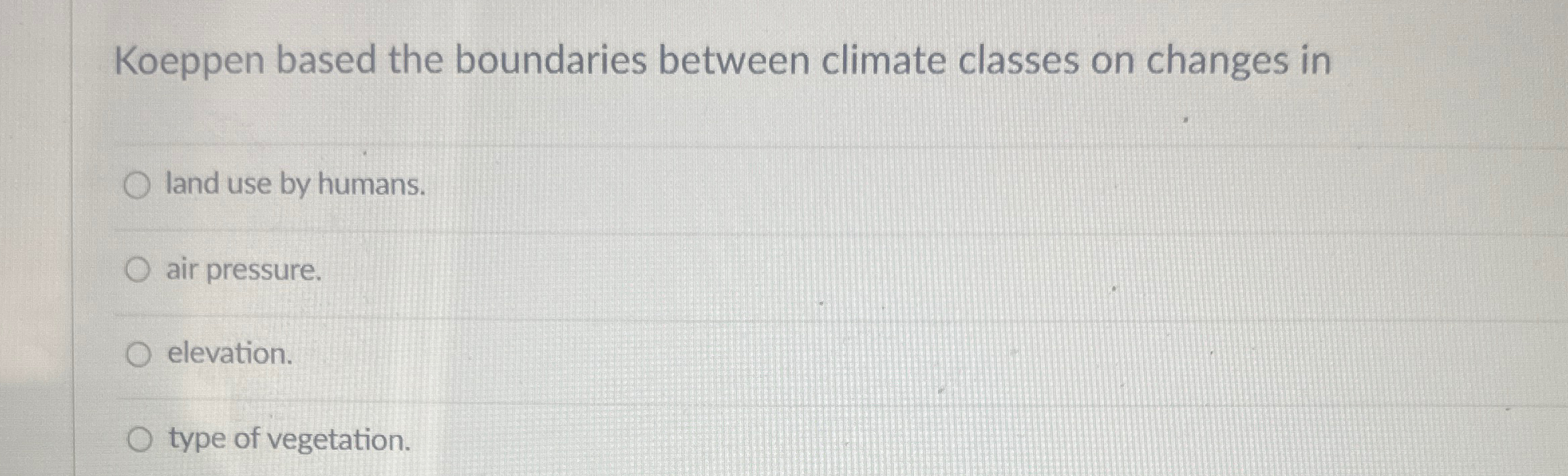 Solved Koeppen based the boundaries between climate classes | Chegg.com