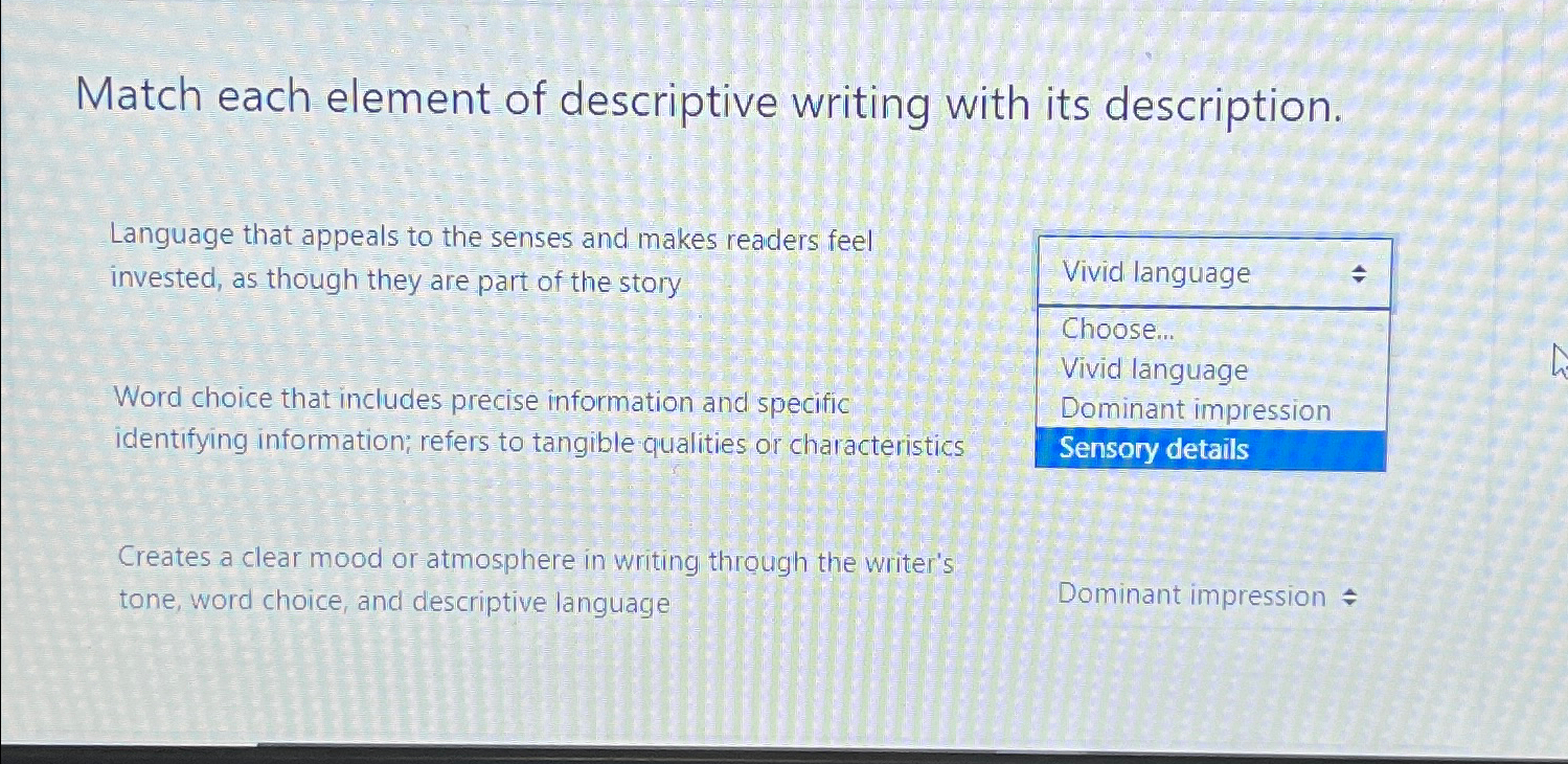 Solved Match each element of descriptive writing with its | Chegg.com