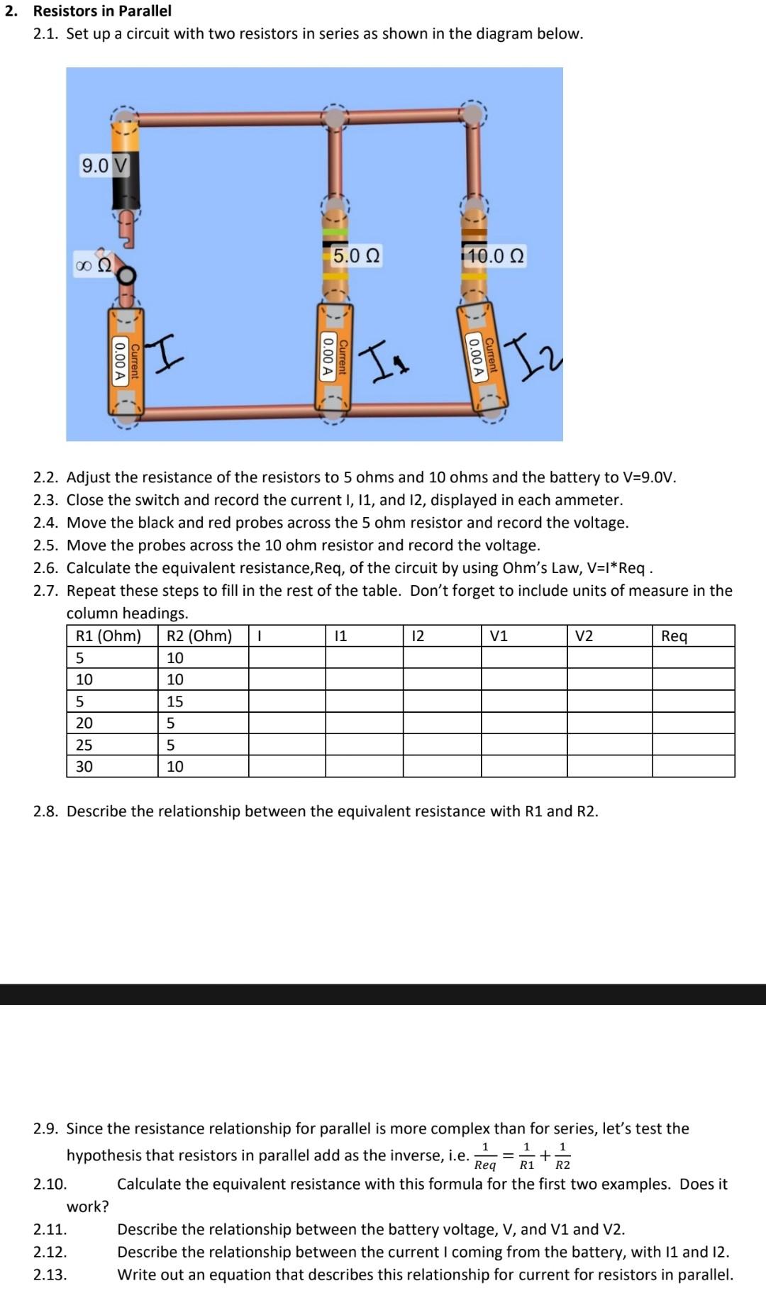 Solved 2. Resistors in Parallel 2.1. Set up a circuit with | Chegg.com