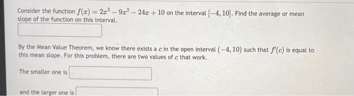 Solved Consider the function f(x)=2x3−9x2−24x+10 on the | Chegg.com