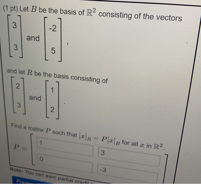 Solved 1 pt) Let B be the basis of R2 consisting of the | Chegg.com