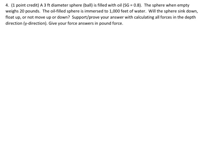 Solved 4. (1 point credit) A 3 ft diameter sphere (ball) is | Chegg.com