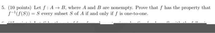 Solved (10 points) Let f:A→B, where A and B are nonempty. | Chegg.com