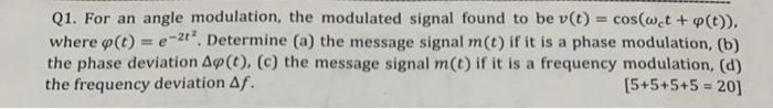Solved Q1. For an angle modulation, the modulated signal | Chegg.com
