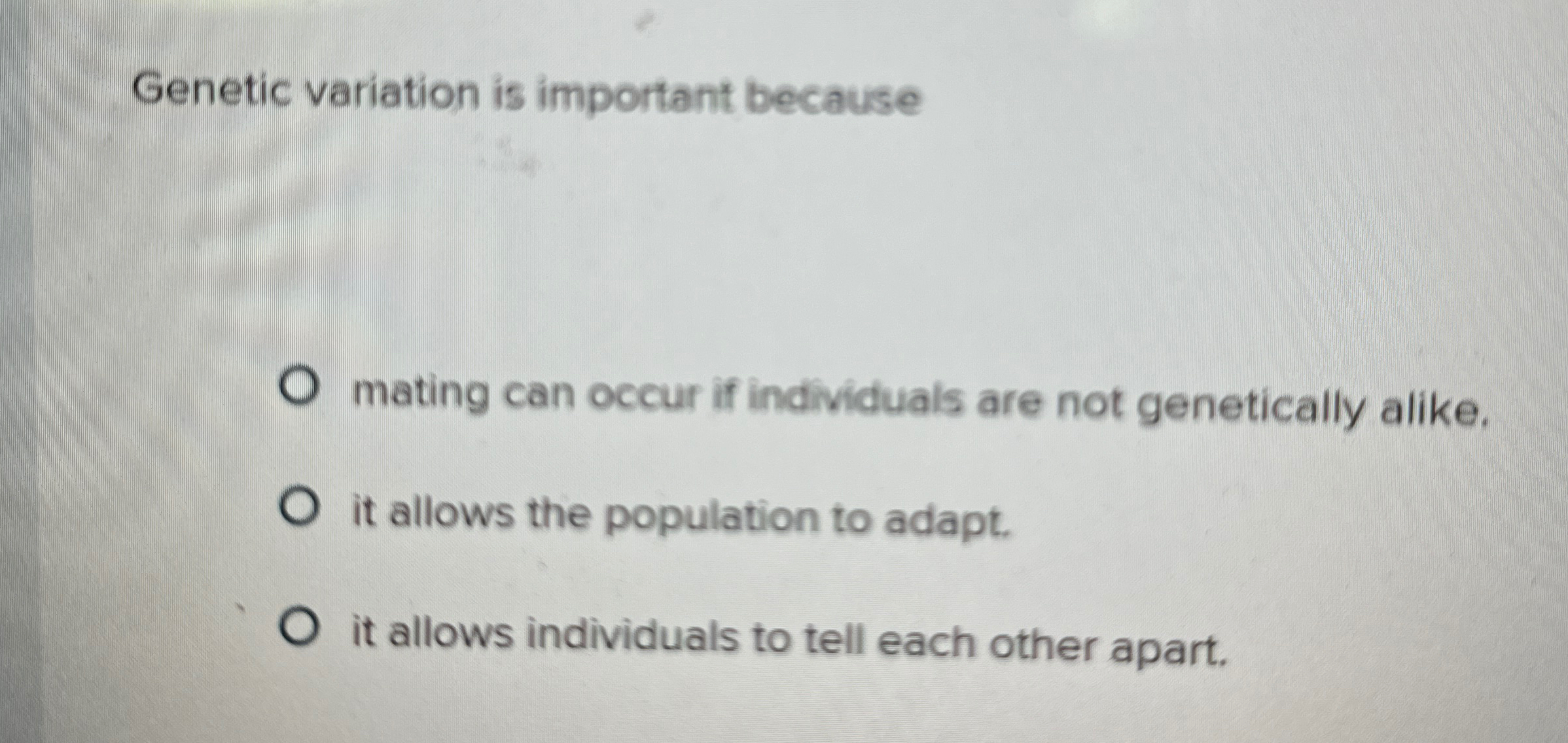 Solved Genetic variation is important becausemating can | Chegg.com
