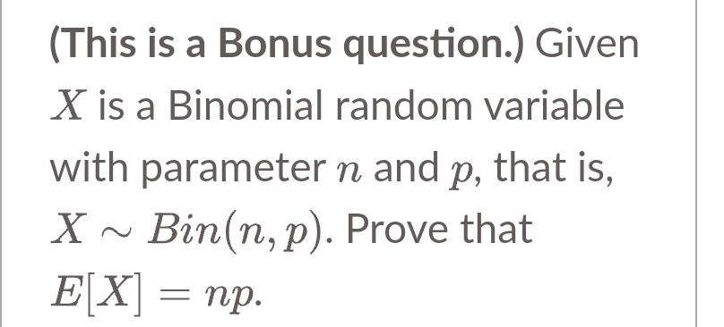 Solved (This is a Bonus question.) ﻿Given x ﻿is a Binomial | Chegg.com