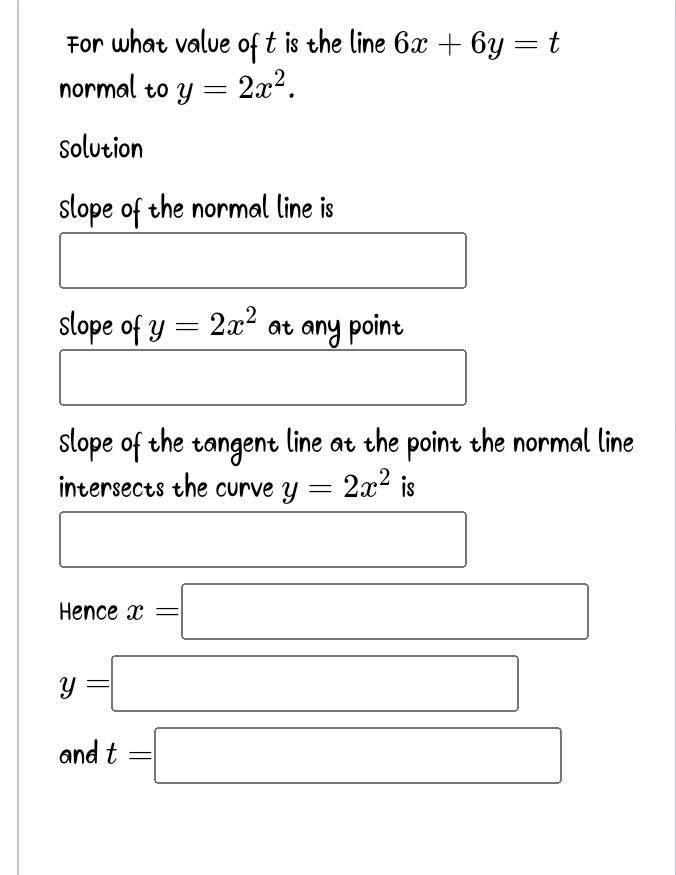 For what value of t is the line 6x+6y=t normal to | Chegg.com