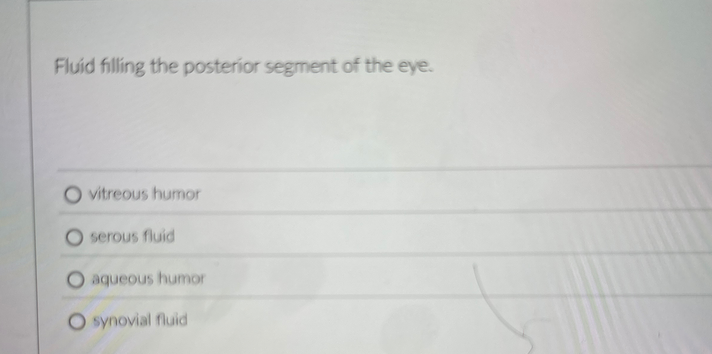 Solved Fluid filling the posterior segment of the | Chegg.com