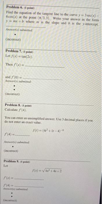 Solved Problem 6. (1 point) Find the equation of the tangent | Chegg.com