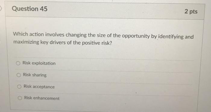 Solved Question 45 2 pts Which action involves changing the | Chegg.com