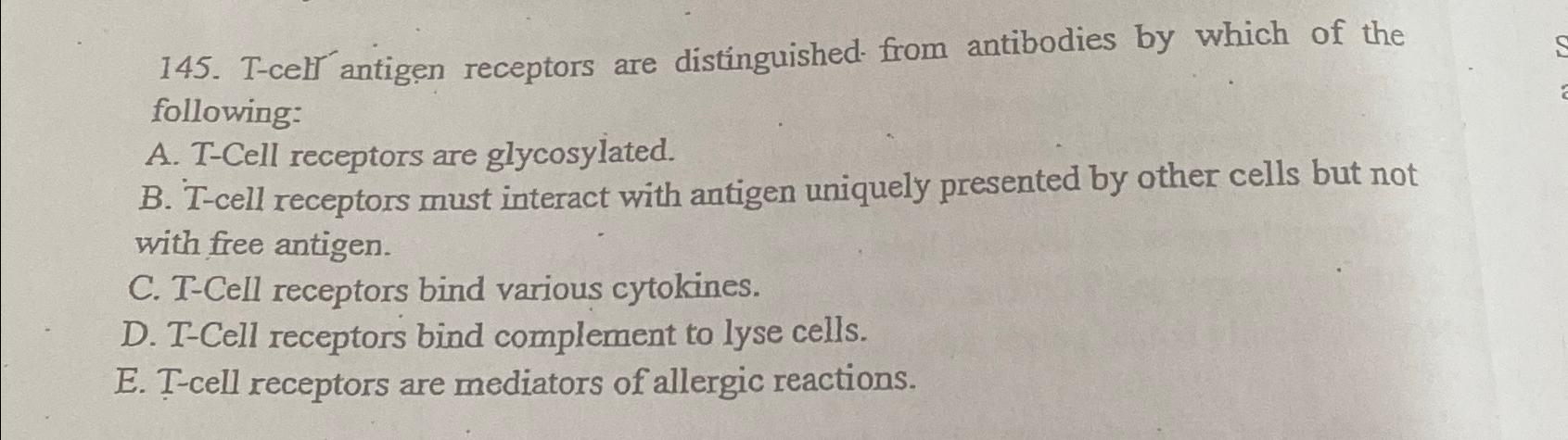 Solved T-cell antigen receptors are distinguished from | Chegg.com