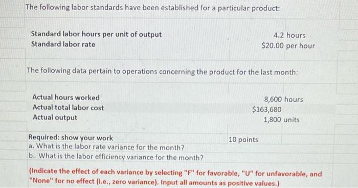 Solved The following labor standards have been established | Chegg.com