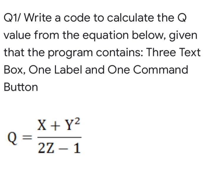 Q1/ Write a code to calculate the Q value from the | Chegg.com