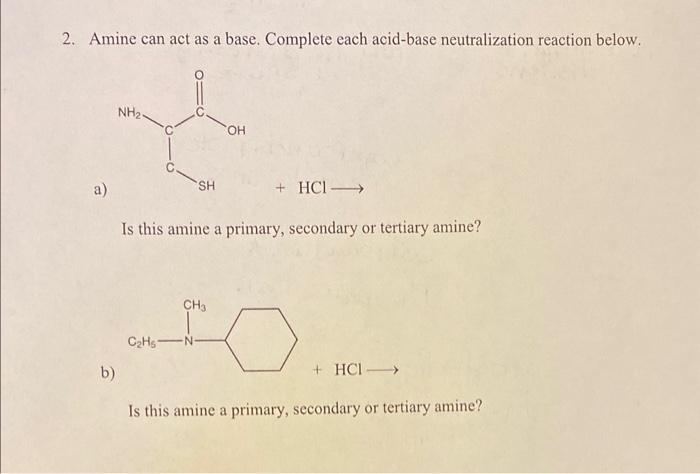 Solved 2. Amine can act as a base. Complete each acid-base | Chegg.com