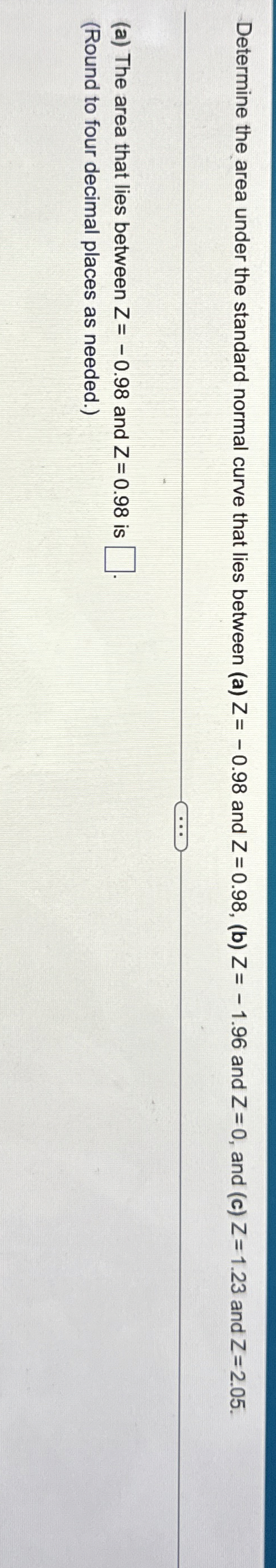 Solved Determine the area under the standard normal curve | Chegg.com