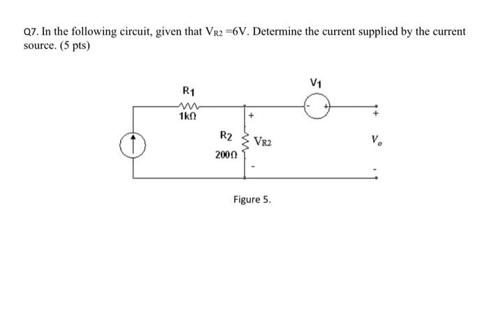 Solved Q7. In the following circuit, given that Vr2 =6V. | Chegg.com